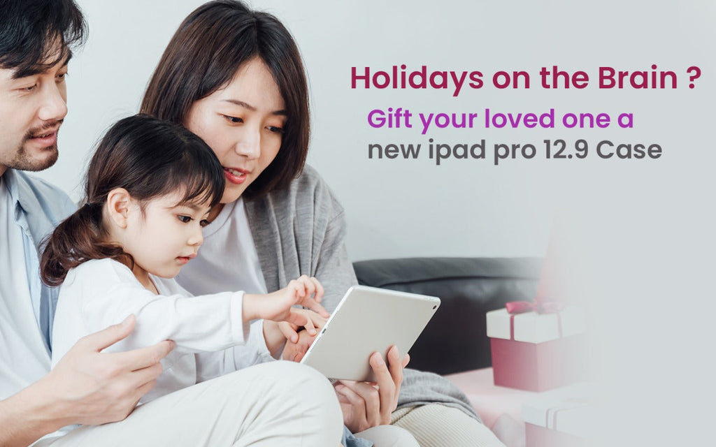 Gift Your Loved One a New iPad Pro 12.9 Case – ZUGU